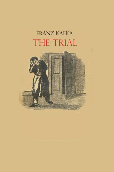The Trial by Franz Kafka by Franz Kafka, Paperback | Barnes & Noble®