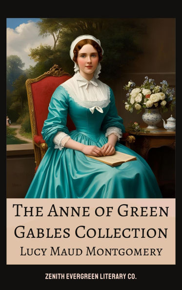 The Complete Anne of Green Gables Collection: All Eight Anne Shirley ...
