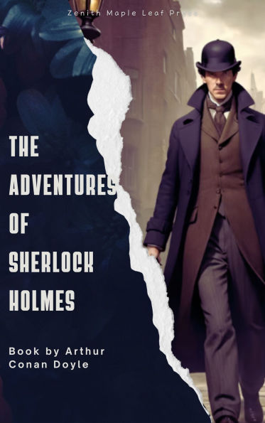 The Adventures of Sherlock Holmes: 12 Iconic Cases of Deduction ...