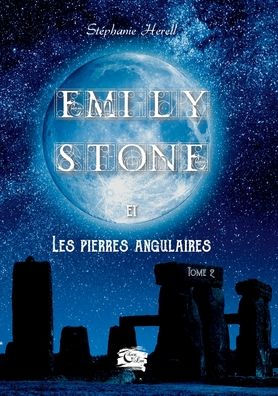 Emily Stone: et les pierres angulaires by Stéphanie Herell, Paperback ...