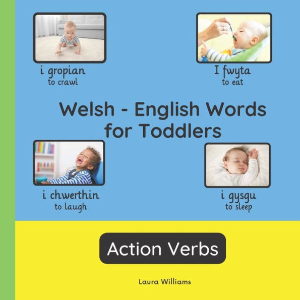Welsh - English Words for Toddlers - Action Verbs: Teach and Learn ...