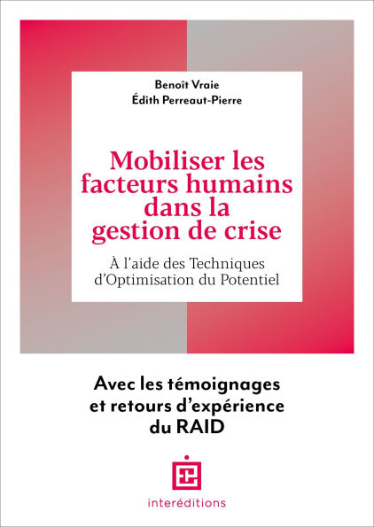 Mobiliser les facteurs humains dans la gestion de crise: À l'aide des Techniques d'Optimisation ...