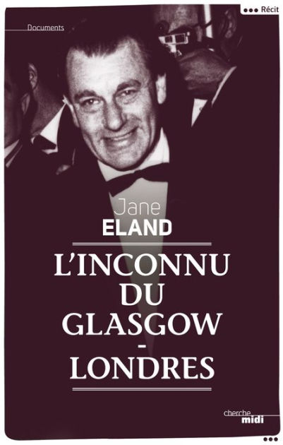 L'Inconnu du Glasgow-Londres by Jane Eland | eBook | Barnes & Noble®