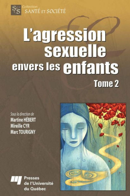 L'agression sexuelle envers les enfants - Tome 2 by Martine Hébert ...