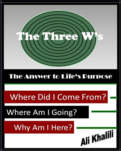 The Three W's by ali khalili | eBook | Barnes & Noble®