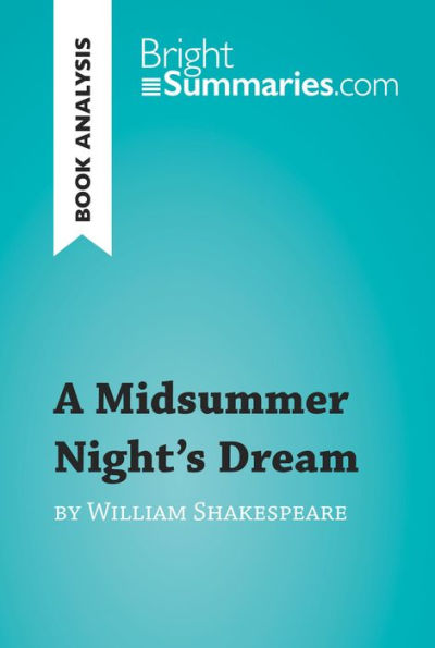 A Midsummer Night's Dream by William Shakespeare (Book Analysis ...