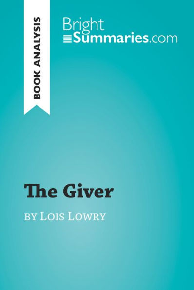 The Giver by Lois Lowry (Book Analysis): Detailed Summary, Analysis and ...