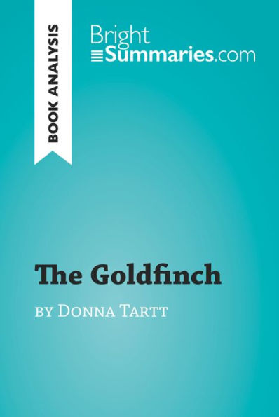 The Goldfinch by Donna Tartt (Book Analysis): Detailed Summary ...