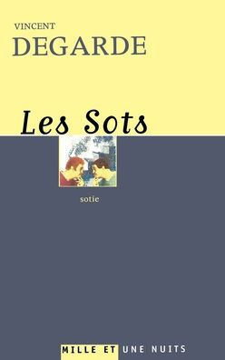 Les Sots by Degarde-V, Paperback | Barnes & Noble®