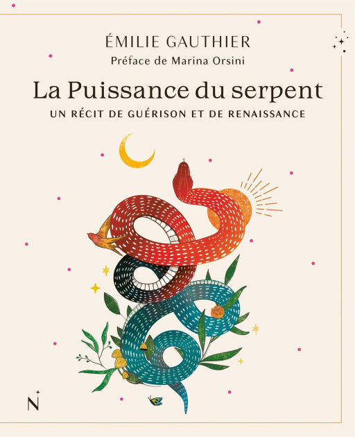 La puissance du serpent: Un récit de guérison et de renaissance by ...