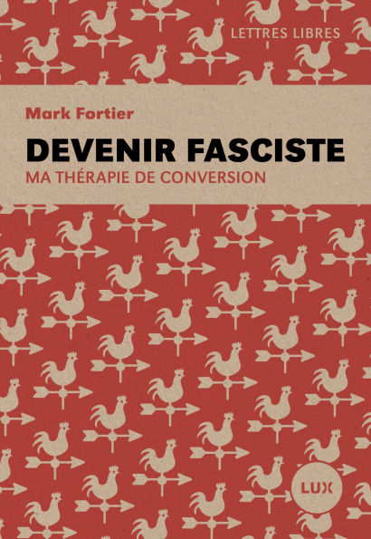 Devenir fasciste: Ma thérapie de conversion by Mark Fortier | eBook ...