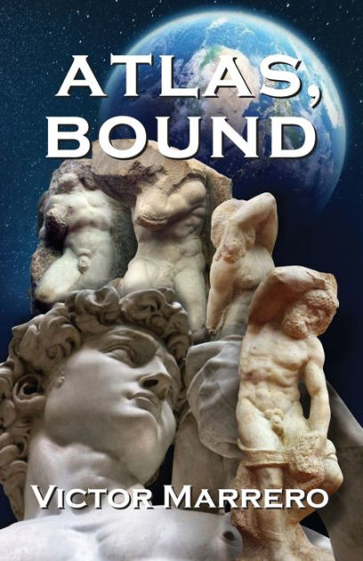 Atlas, Bound by Victor Marrero, Paperback | Barnes & Noble®