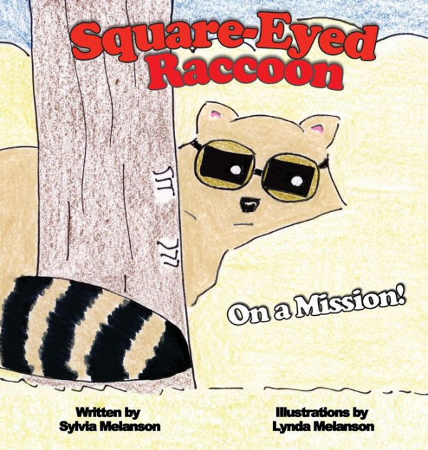 Square-Eyed Raccoon: On a Mission! (A very determined forest animal ...