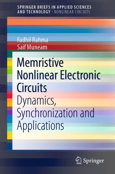Memristive Nonlinear Electronic Circuits Dynamics Synchronization And Applications By Fadhil