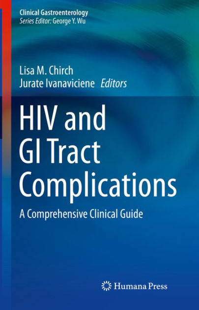 HIV and GI Tract Complications: A Comprehensive Clinical Guide by Lisa ...