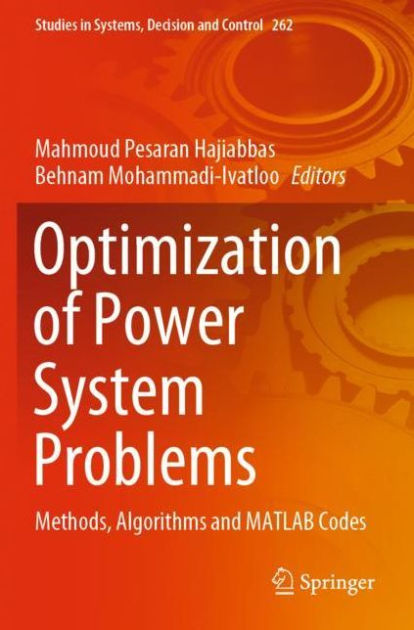 Optimization of Power System Problems: Methods, Algorithms and MATLAB ...
