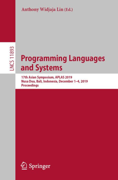 Programming Languages and Systems: 17th Asian Symposium, APLAS 2019 ...