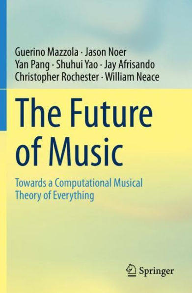 The Future of Music: Towards a Computational Musical Theory of ...