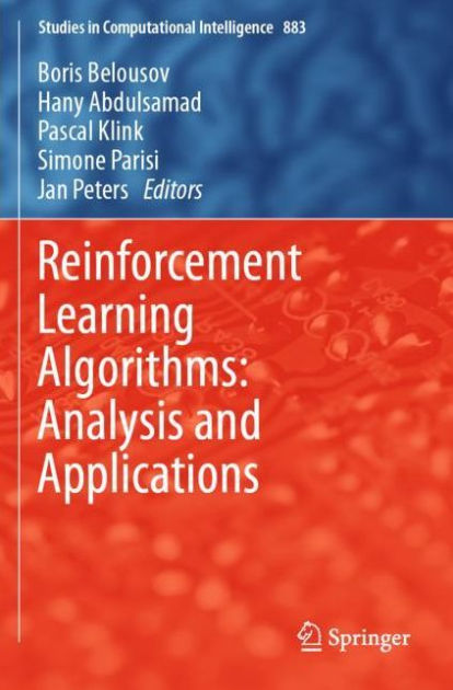 Reinforcement Learning Algorithms: Analysis and Applications by Boris ...