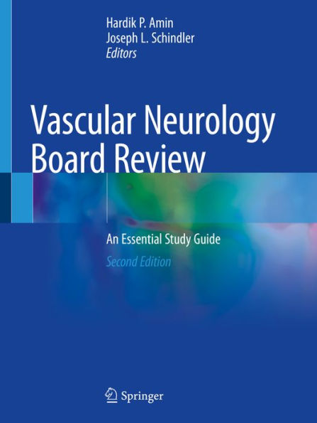 Vascular Neurology Board Review: An Essential Study Guide by Hardik P ...