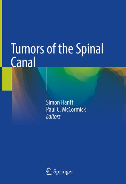 Tumors of the Spinal Canal by Simon Hanft | eBook | Barnes & Noble®