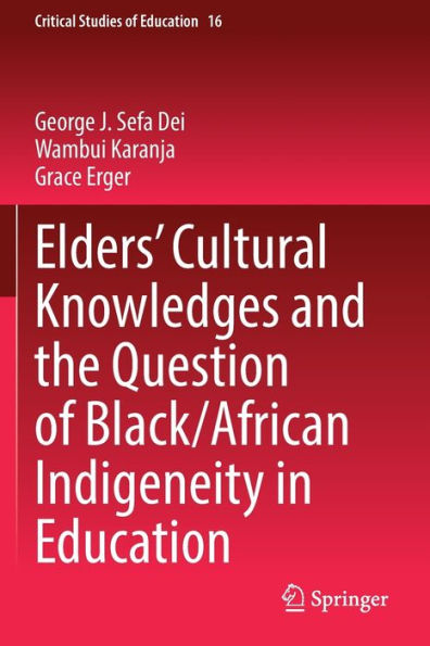 Elders' Cultural Knowledges and the Question of Black/ African ...