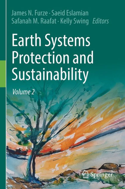 Earth Systems Protection and Sustainability: Volume 2 by James N. Furze ...