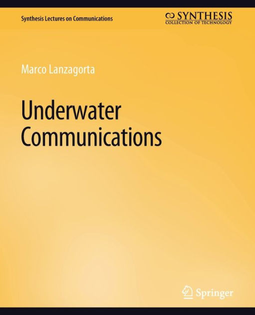 Underwater Communications by Marco Lanzagorta, Paperback | Barnes & Noble®