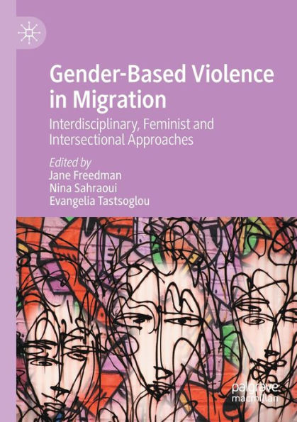 Gender-Based Violence in Migration: Interdisciplinary, Feminist and ...