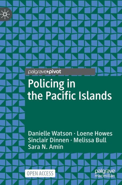 Policing in the Pacific Islands by Danielle Watson, Loene Howes ...