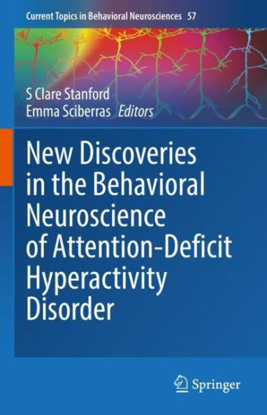New Discoveries in the Behavioral Neuroscience of Attention-Deficit ...