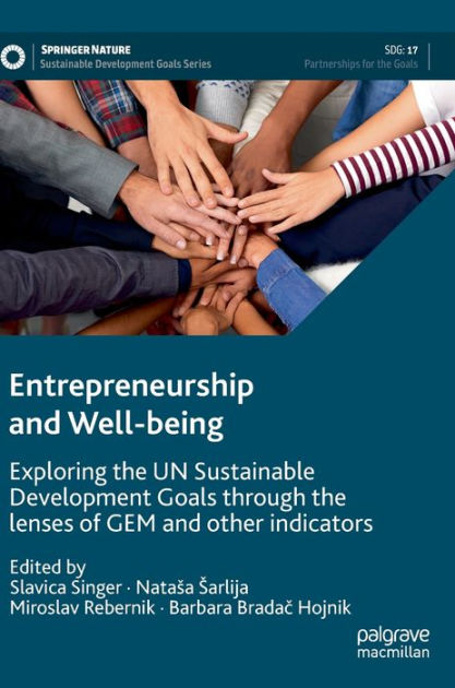 Entrepreneurship and Well-being: Exploring the UN Sustainable ...