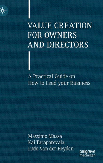 Value Creation for Owners and Directors: A Practical Guide on How to ...