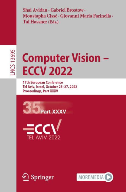 Computer Vision - ECCV 2022: 17th European Conference, Tel Aviv, Israel ...
