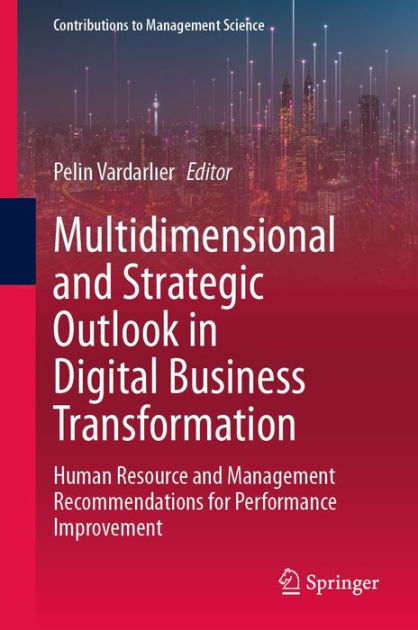 Multidimensional and Strategic Outlook in Digital Business ...