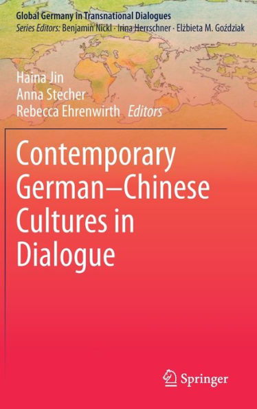 Contemporary German-Chinese Cultures in Dialogue by Haina Jin ...