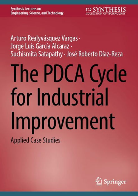 The PDCA Cycle for Industrial Improvement: Applied Case Studies by ...