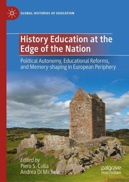 History Education at the Edge of the Nation: Political Autonomy ...