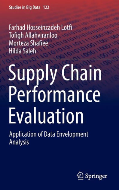 Supply Chain Performance Evaluation: Application of Data Envelopment ...