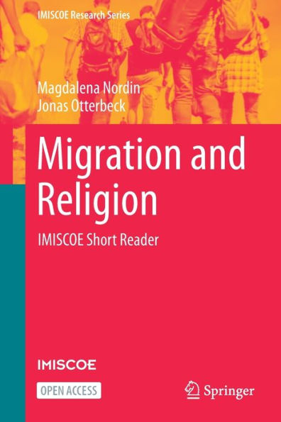 Migration and Religion: IMISCOE Short Reader by Magdalena Nordin, Jonas ...