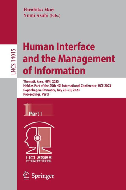 Human Interface and the Management of Information: Thematic Area, HIMI ...