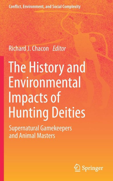 The History and Environmental Impacts of Hunting Deities: Supernatural ...