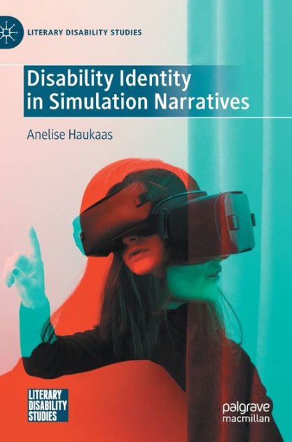 Disability Identity in Simulation Narratives by Anelise Haukaas ...
