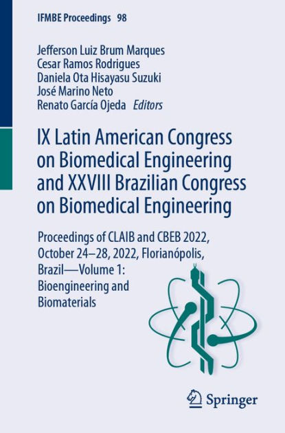 IX Latin American Congress on Biomedical Engineering and XXVIII ...