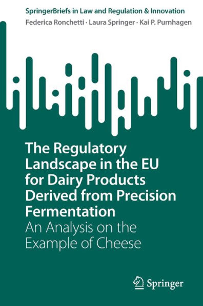 The Regulatory Landscape in the EU for Dairy Products Derived from ...