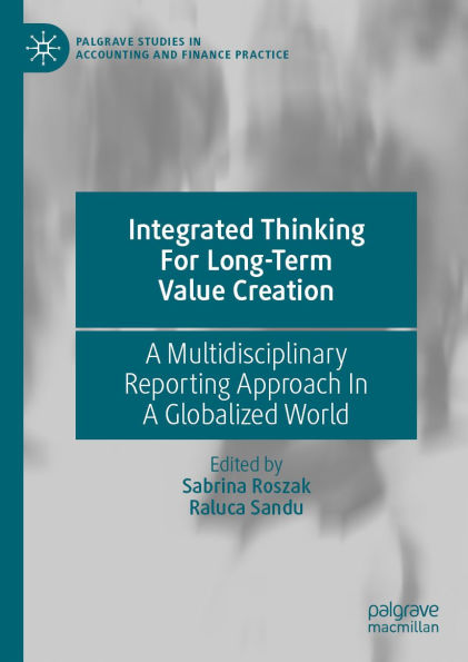 Integrated Thinking For Long-Term Value Creation: A Multidisciplinary ...