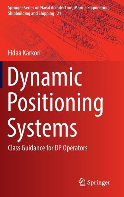 Dynamic Positioning Systems: Class Guidance for DP Operators by Fidaa ...