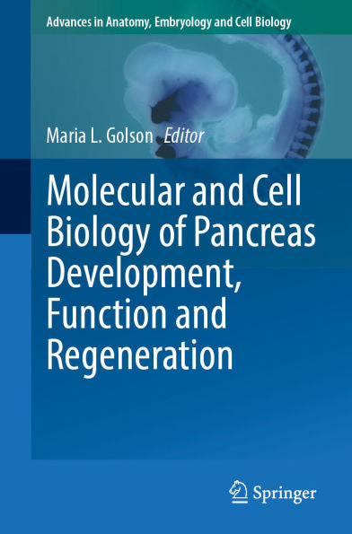 Molecular and Cell Biology of Pancreas Development, Function and ...