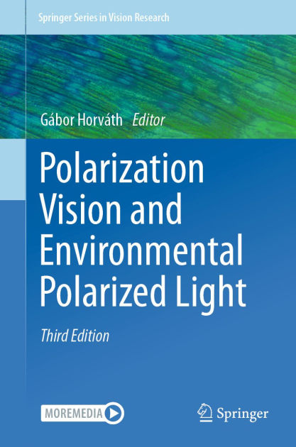 Polarization Vision and Environmental Polarized Light by Gábor Horváth ...
