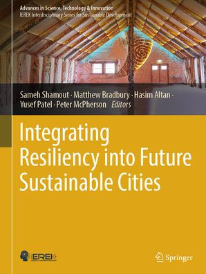 Integrating Resiliency into Future Sustainable Cities by Sameh Shamout ...